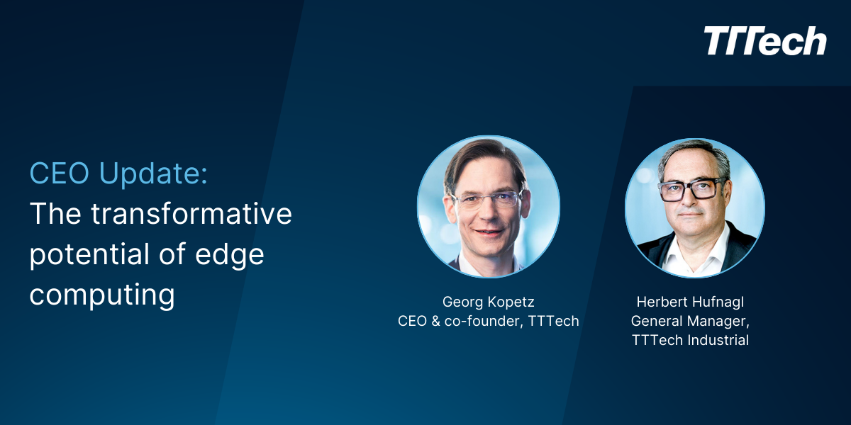 CEO Update on edge computing - TTTECH